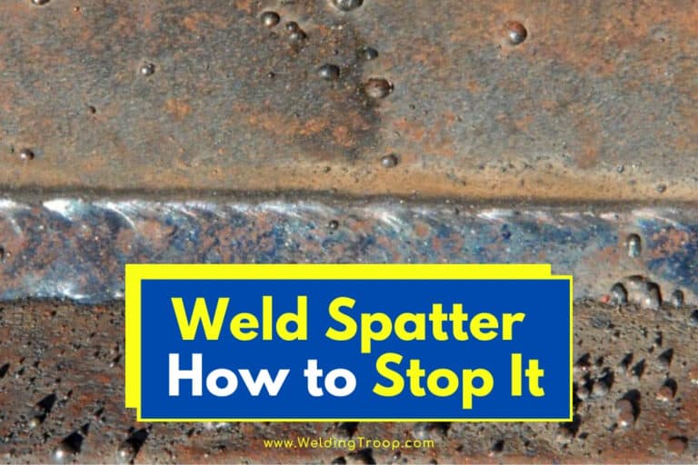 The Problem with Weld Spatter – and How to Stop It