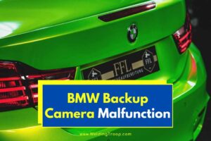 BMW Backup Camera Malfunction (Here Is How To Fix)