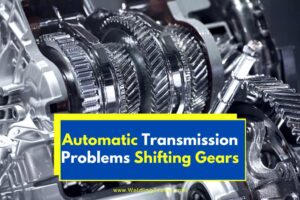 Automatic Transmission Problems Shifting Gears (Solved!)